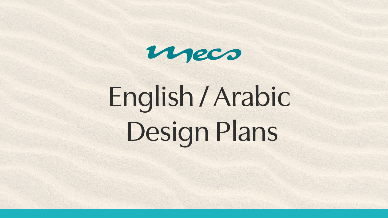 English / Arabic Design Plans · Your Arabian Gulf Launchpad | mecs